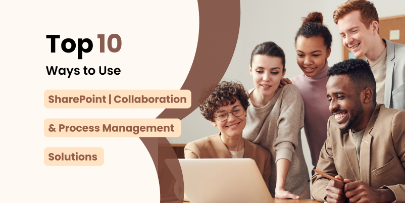 Top 10 Ways to Use SharePoint | Collaboration Solutions